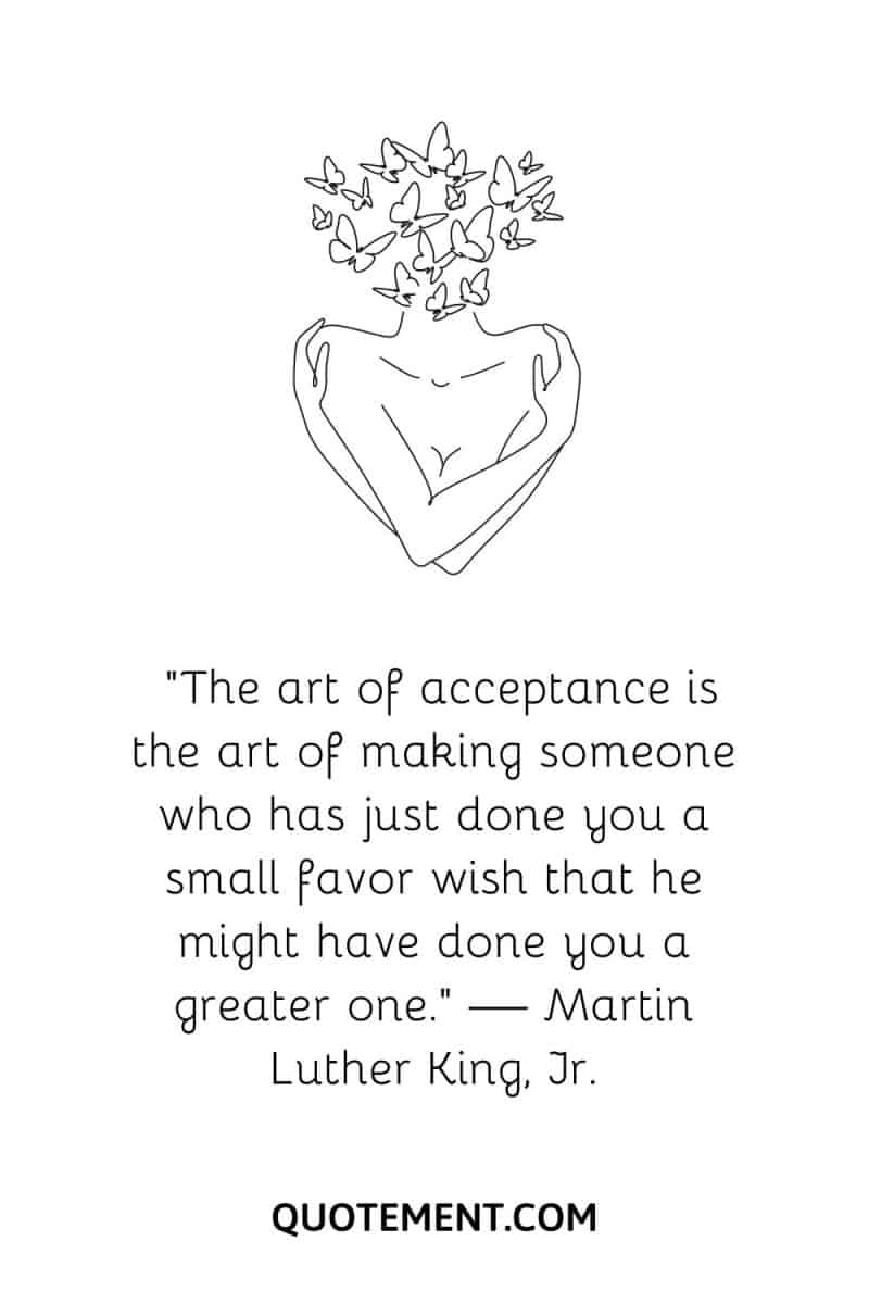 130 Wise Acceptance Quotes To Help You Grow And Prosper