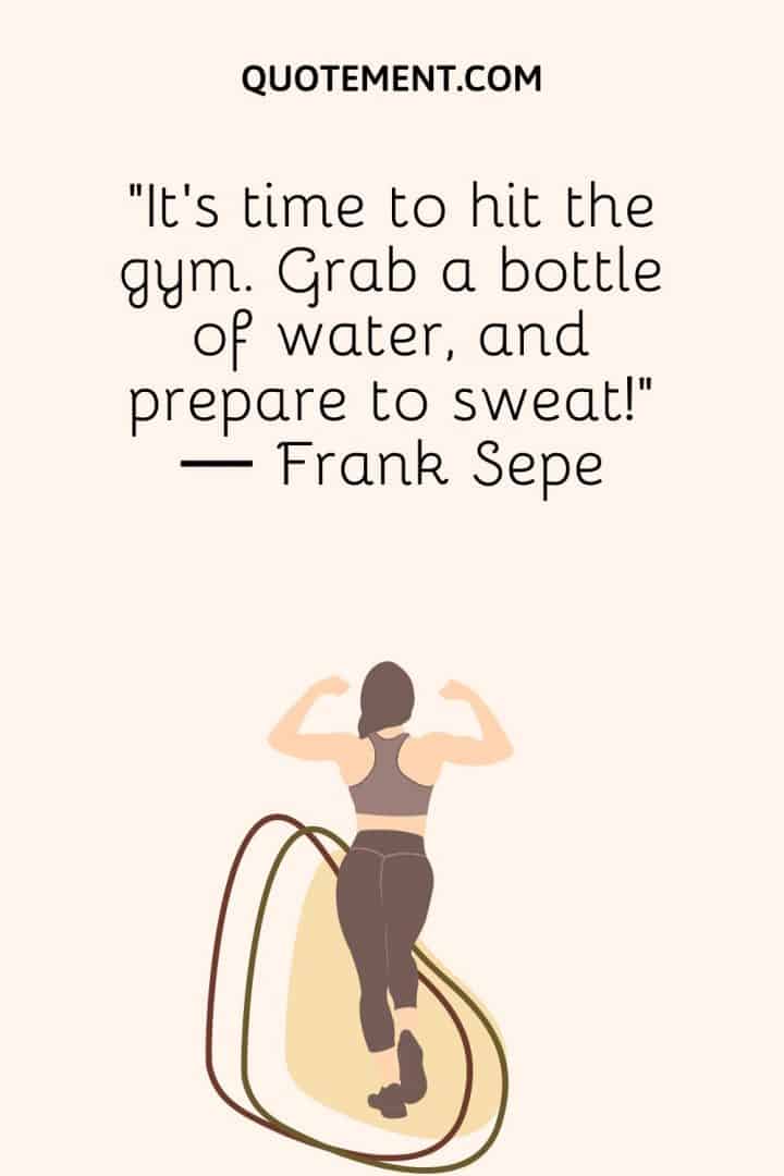 120 Motivational Gym Quotes To Make You A Fitness Buff