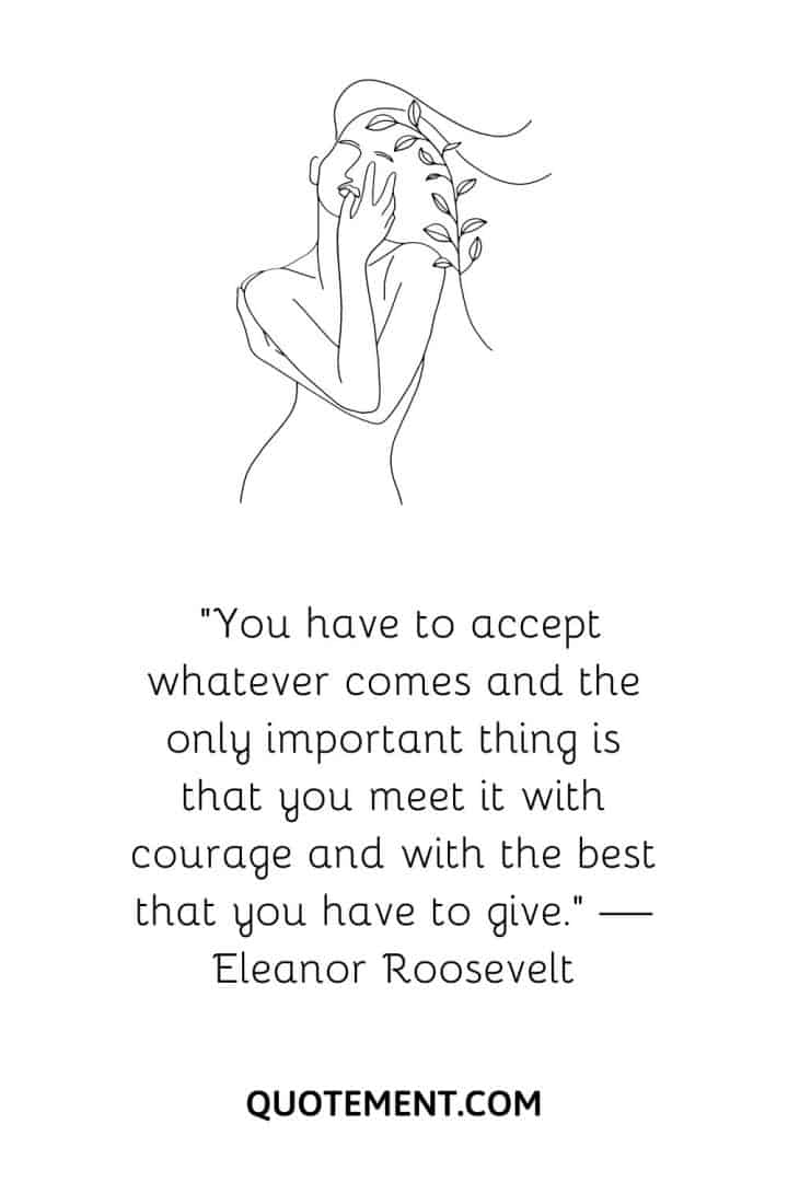 130 Wise Acceptance Quotes To Help You Grow And Prosper
