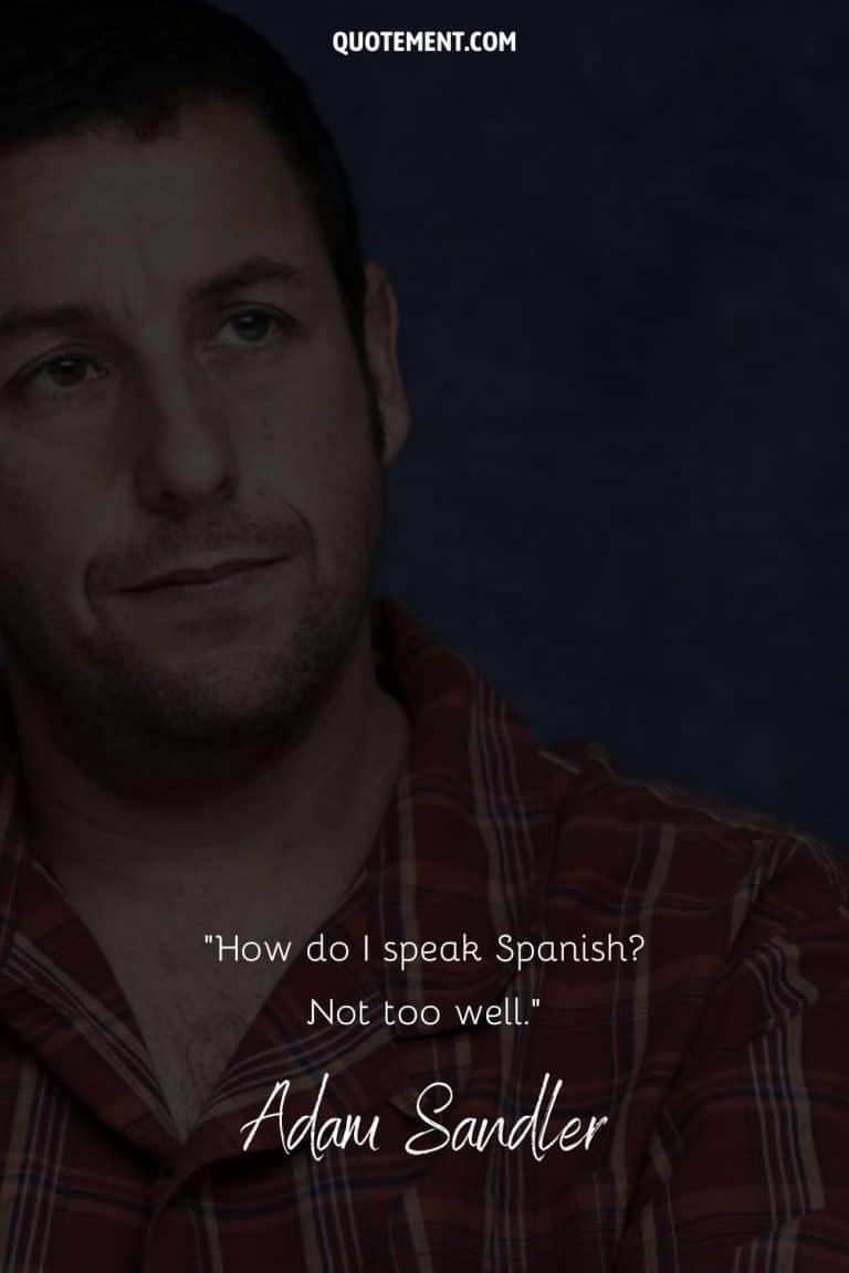 120 Adam Sandler Quotes To Show Why We Love Him So Much