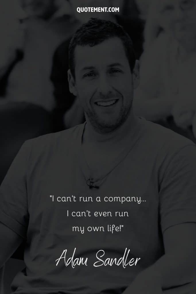 120 Adam Sandler Quotes To Show Why We Love Him So Much