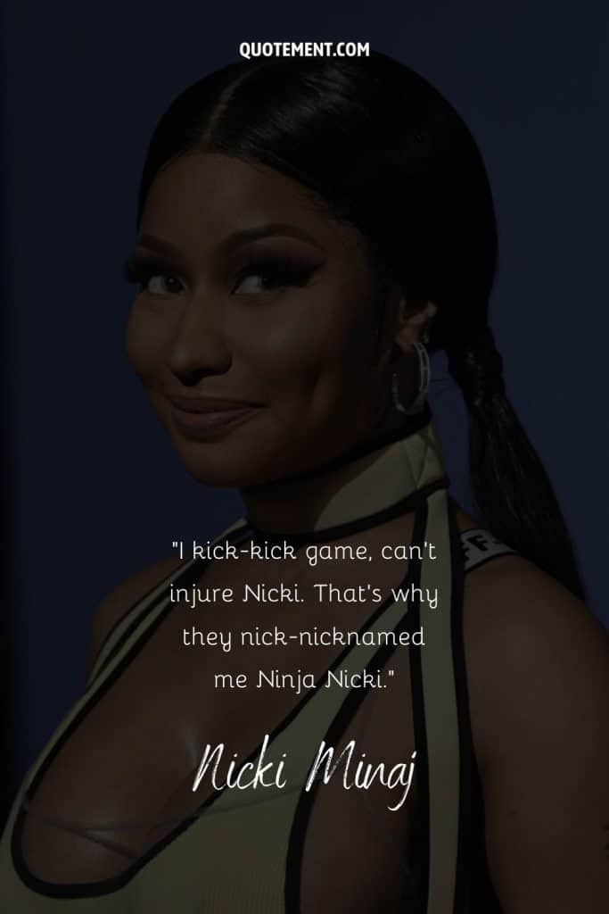 100 Nicki Minaj Quotes From The Baddest Queen Alive