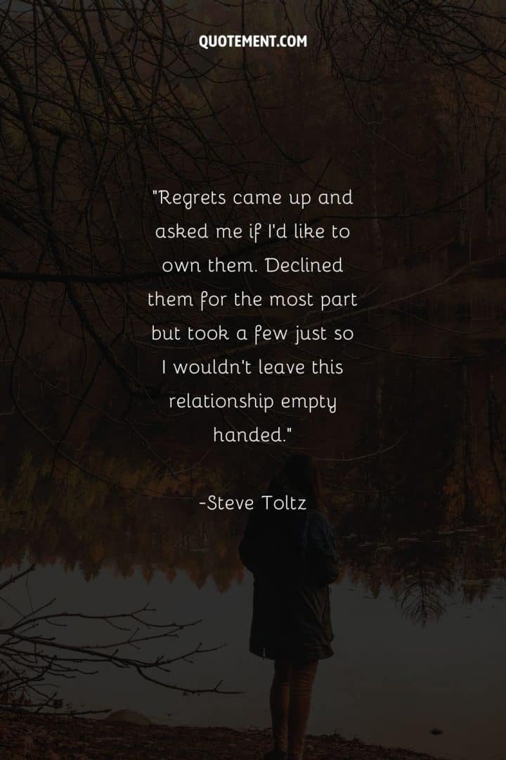 140 Regret Quotes That Will Help You Grow As A Person