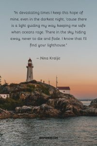 150 Powerful Lighthouse Quotes To Broaden Your Horizons