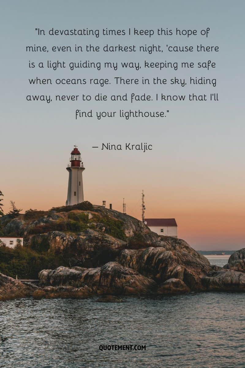 150 Powerful Lighthouse Quotes To Broaden Your Horizons