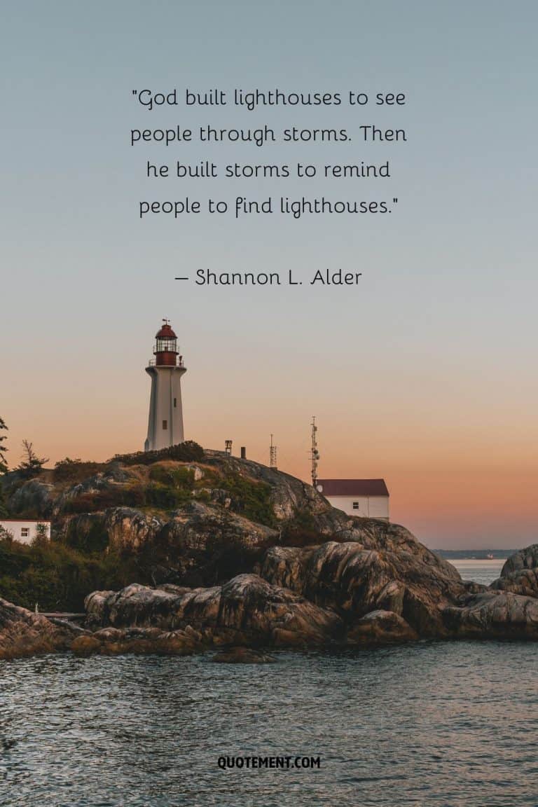 150 Powerful Lighthouse Quotes To Broaden Your Horizons