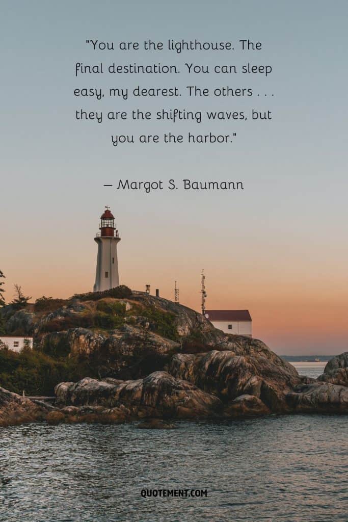 150 Powerful Lighthouse Quotes To Broaden Your Horizons