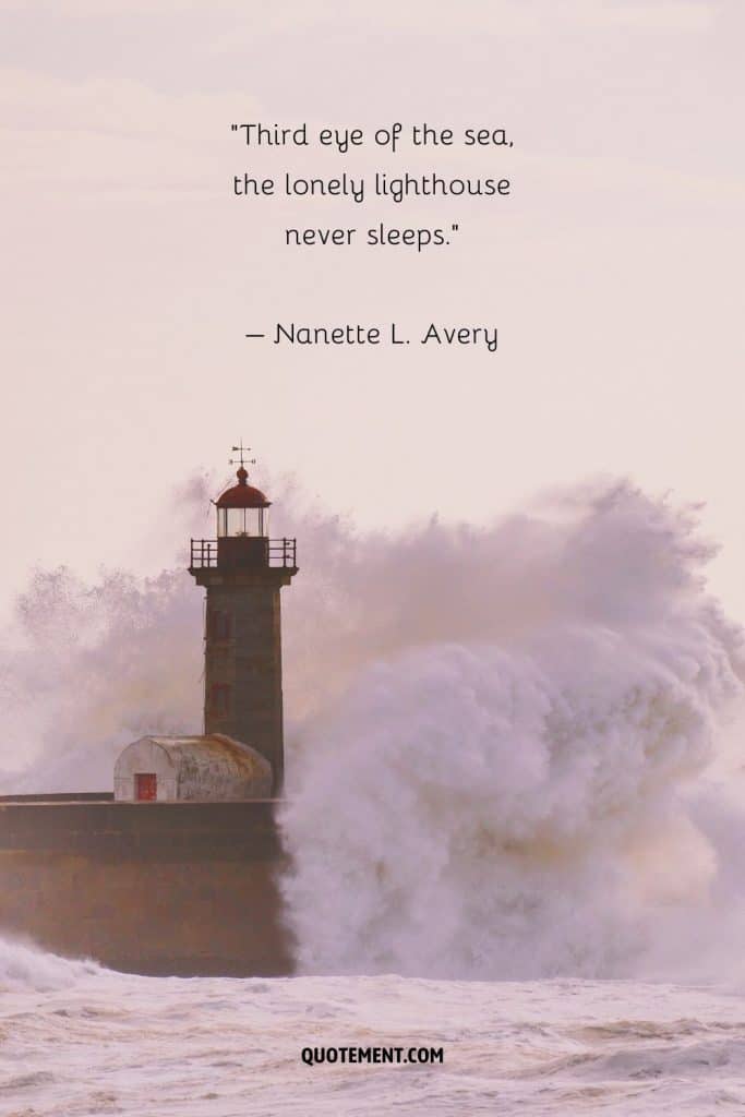 150 Powerful Lighthouse Quotes To Broaden Your Horizons