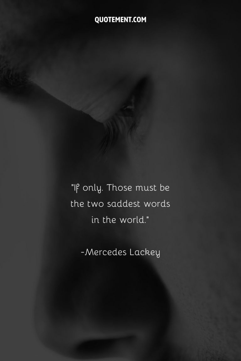 140 Regret Quotes That Will Help You Grow As A Person