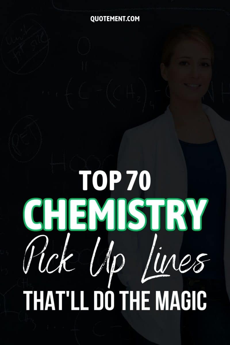Top 70 Chemistry Pick Up Lines That'll Do The Magic