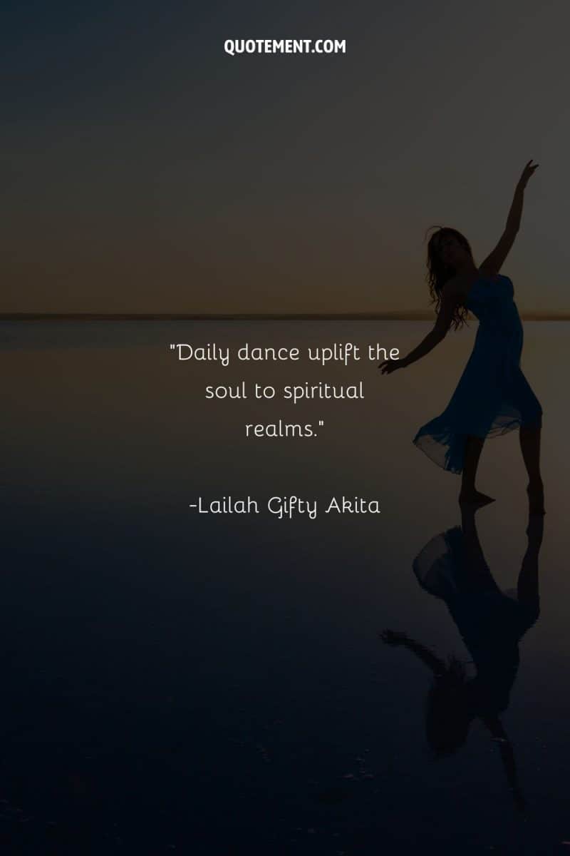120 Dance Quotes To Inspire Your Inner Dancer