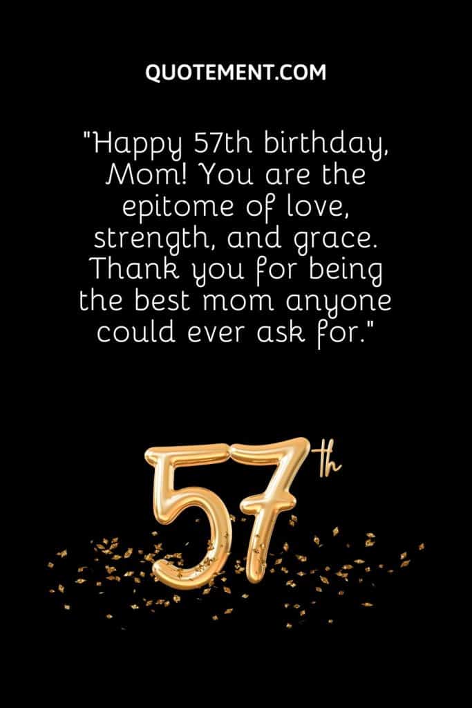 90 Happy 57th Birthday Wishes To Honor The Ones We Love