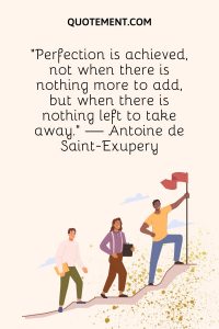 150 Wise Quotes Of Perfection To Propel You To Excellence