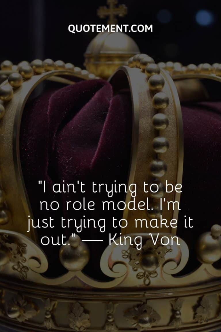 80 Powerful King Von Quotes Revealing The Mind Of A Legend