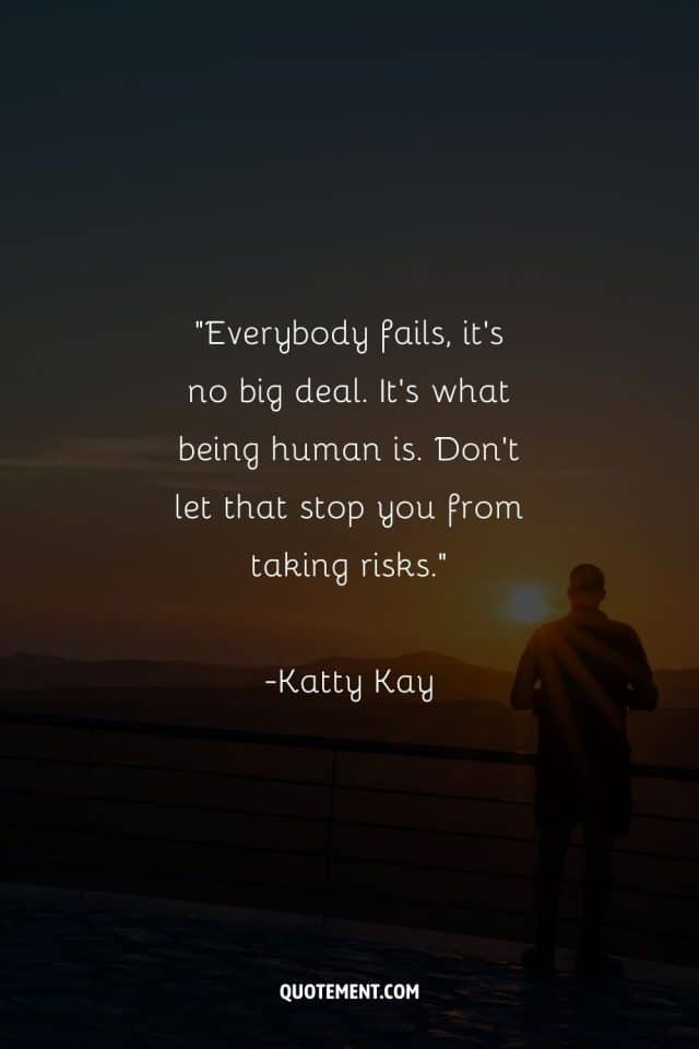 150 Best Taking Risk Quotes To Embrace Courageous Choices