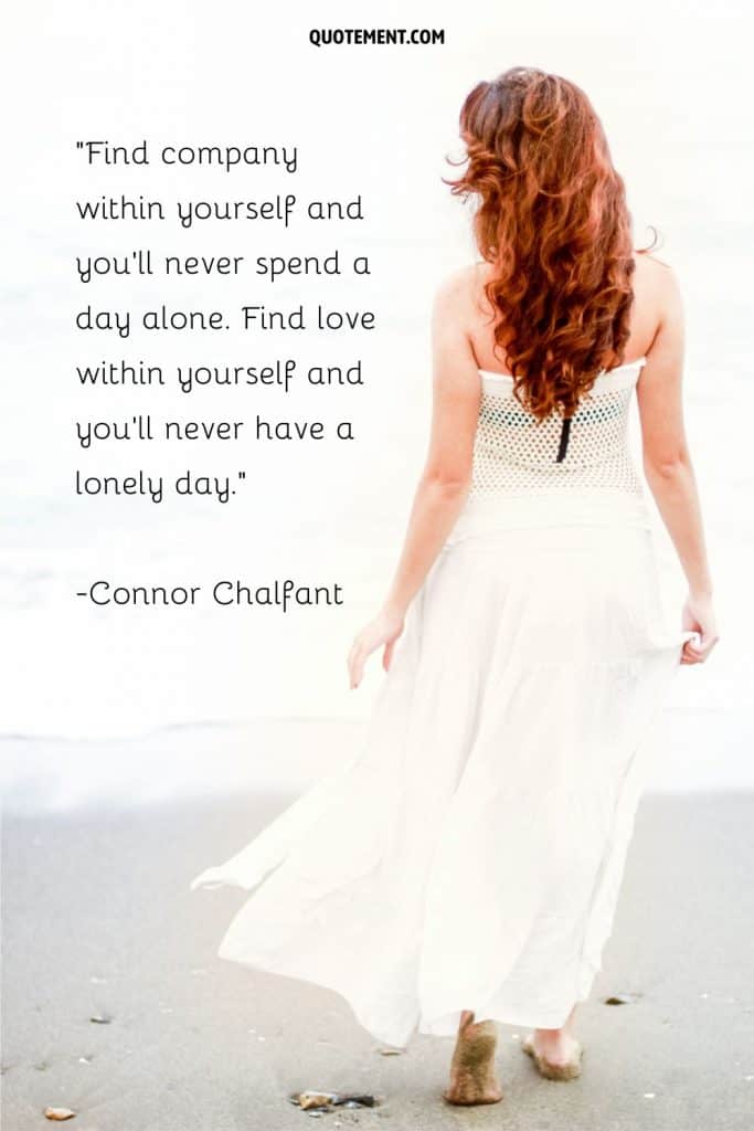 100 Being Alone Quotes To Embrace The Beauty Of Solitude
