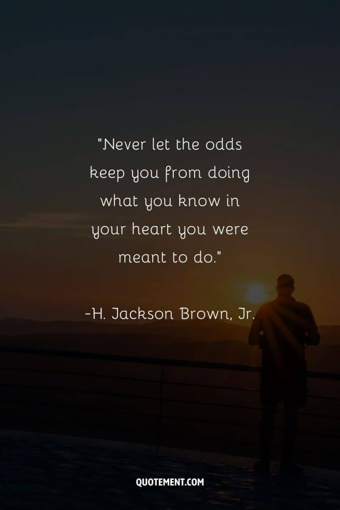 150 Best Taking Risk Quotes To Embrace Courageous Choices