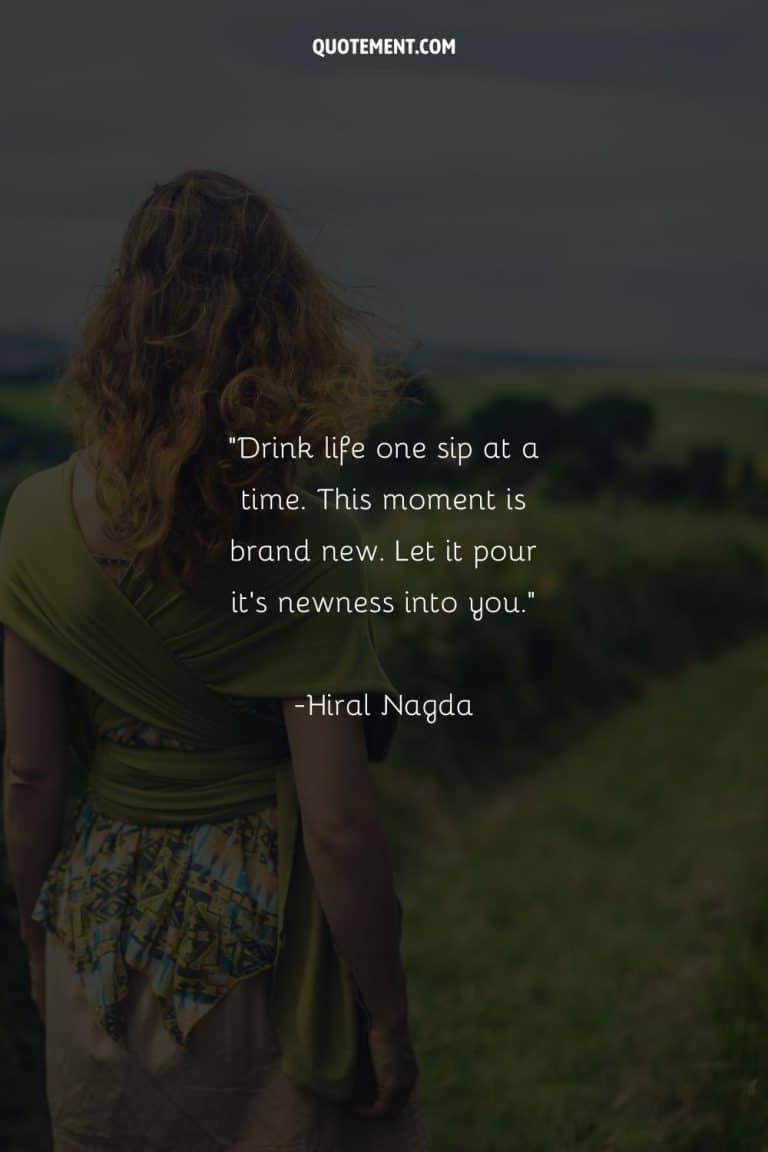 160 Best One Day At A Time Quotes To Inspire Your Journey