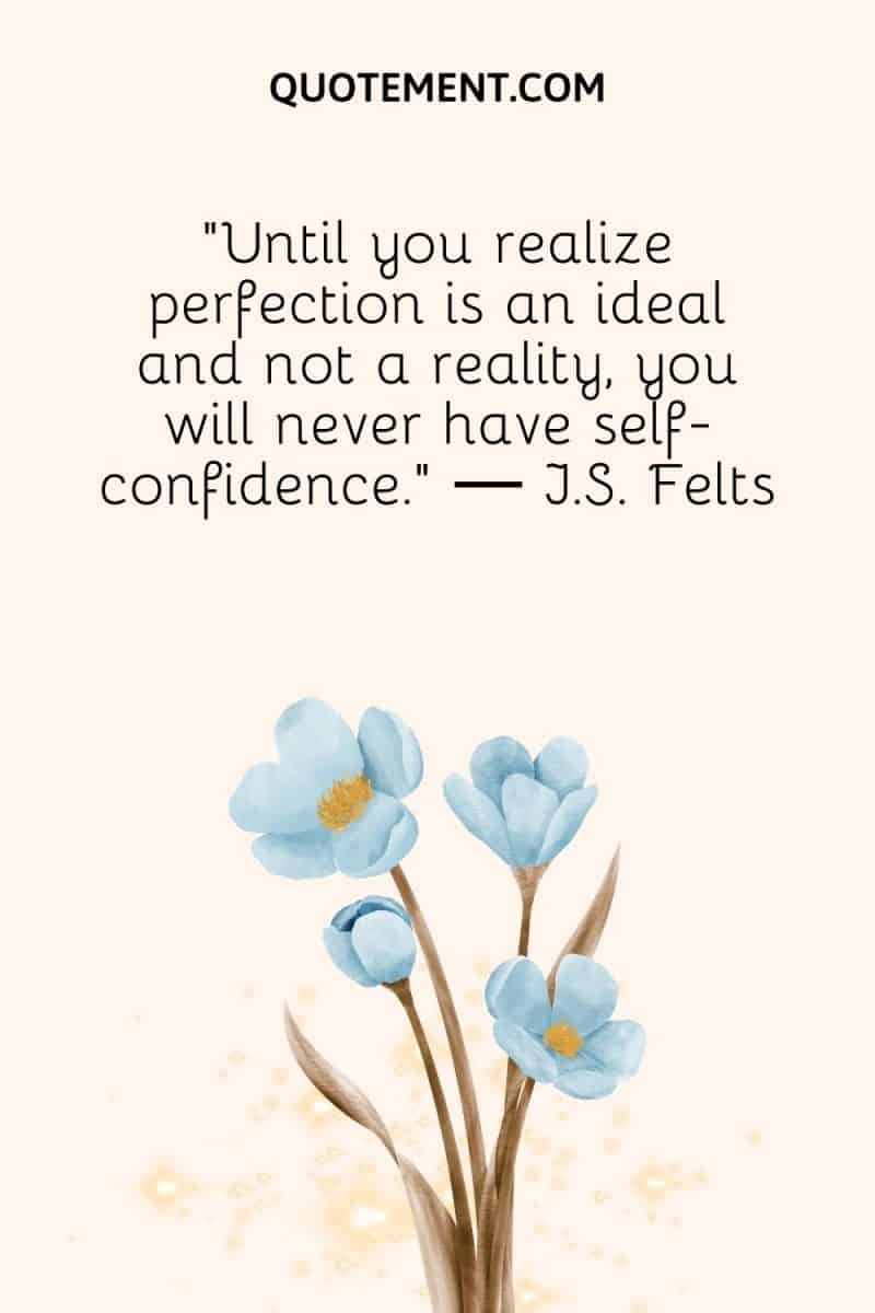 150 Wise Quotes Of Perfection To Propel You To Excellence