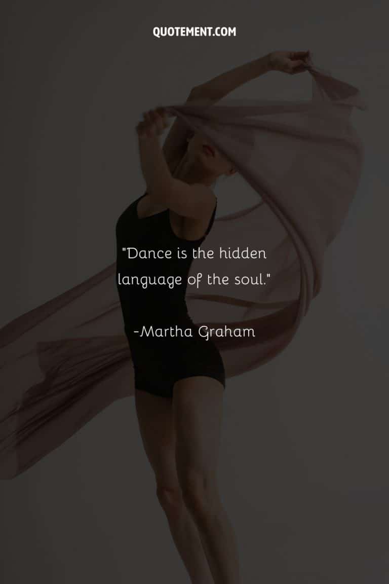 120 Dance Quotes To Inspire Your Inner Dancer