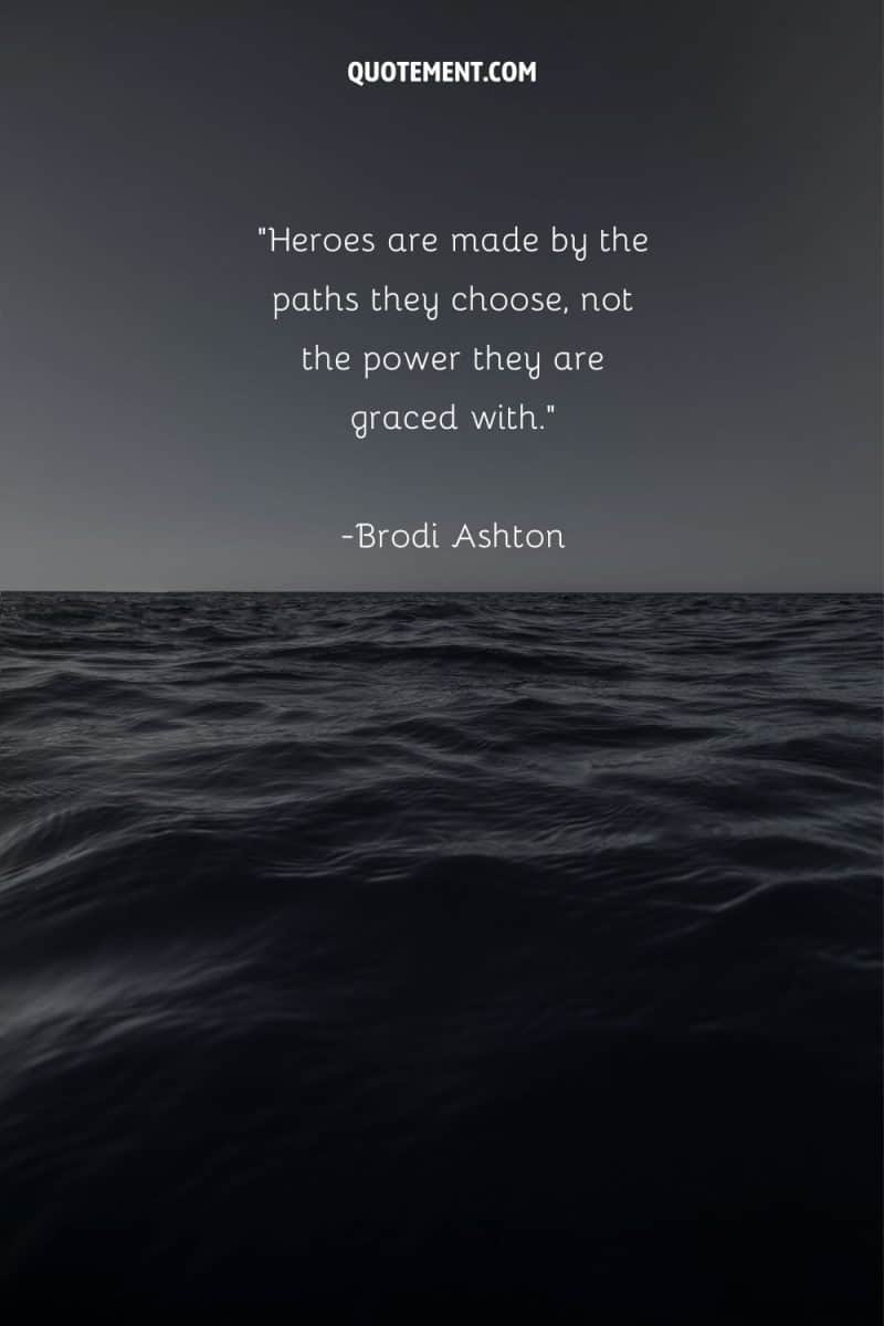 200 Empowering Hero Quotes To Ignite Your Brave Heart