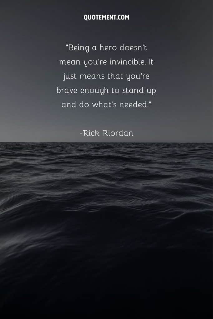 200 Empowering Hero Quotes To Ignite Your Brave Heart