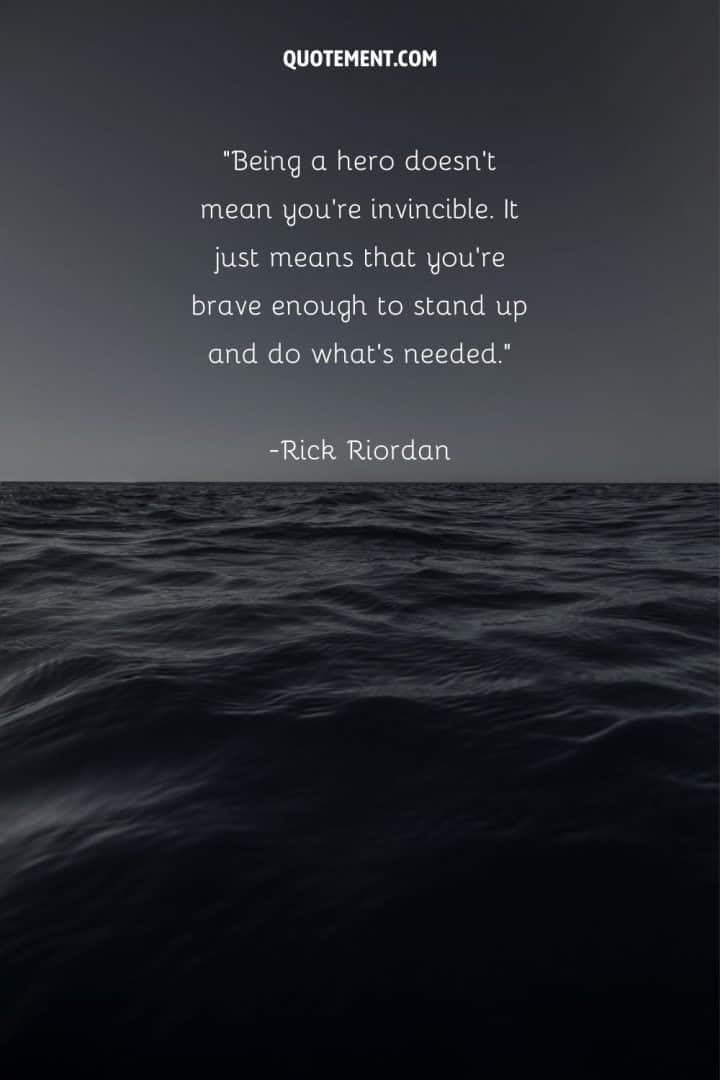 200 Empowering Hero Quotes To Ignite Your Brave Heart