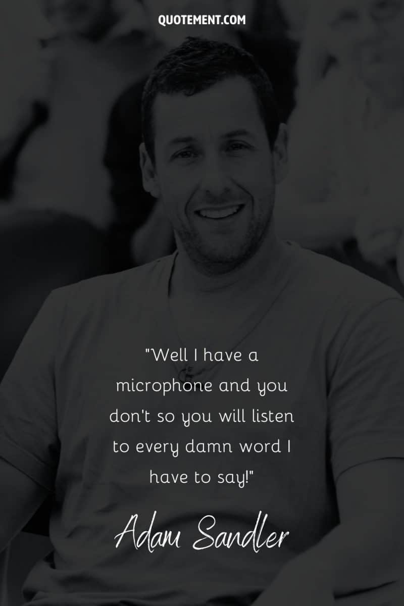 120 Adam Sandler Quotes To Show Why We Love Him So Much