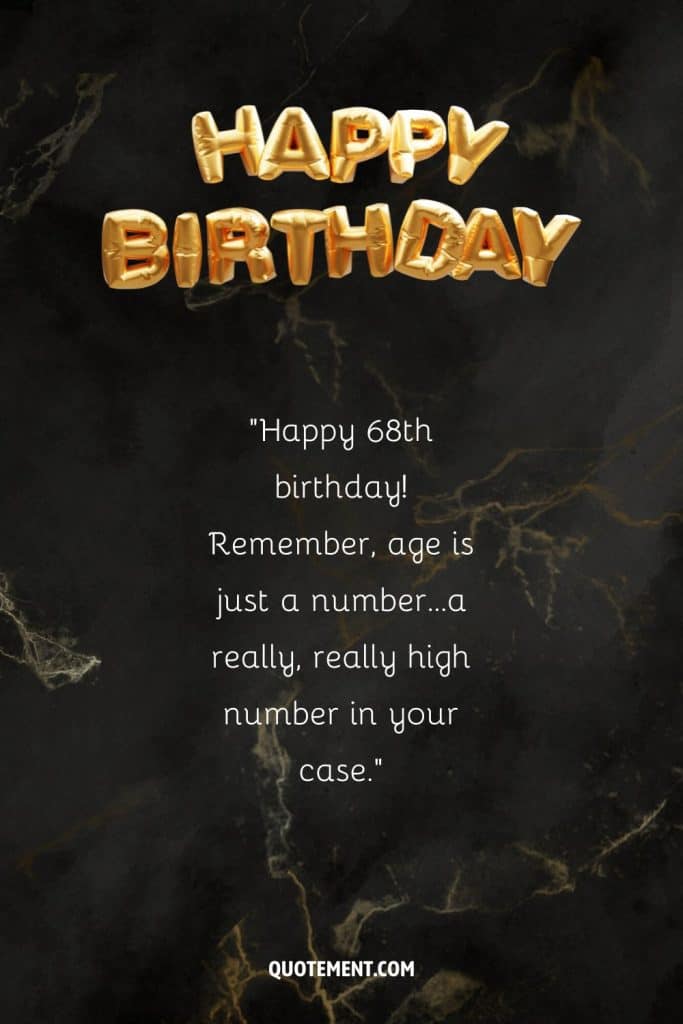 90 Happy 68th Birthday Wishes For An Iconic Celebration