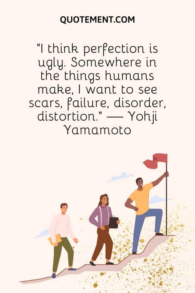 150 Wise Quotes Of Perfection To Propel You To Excellence