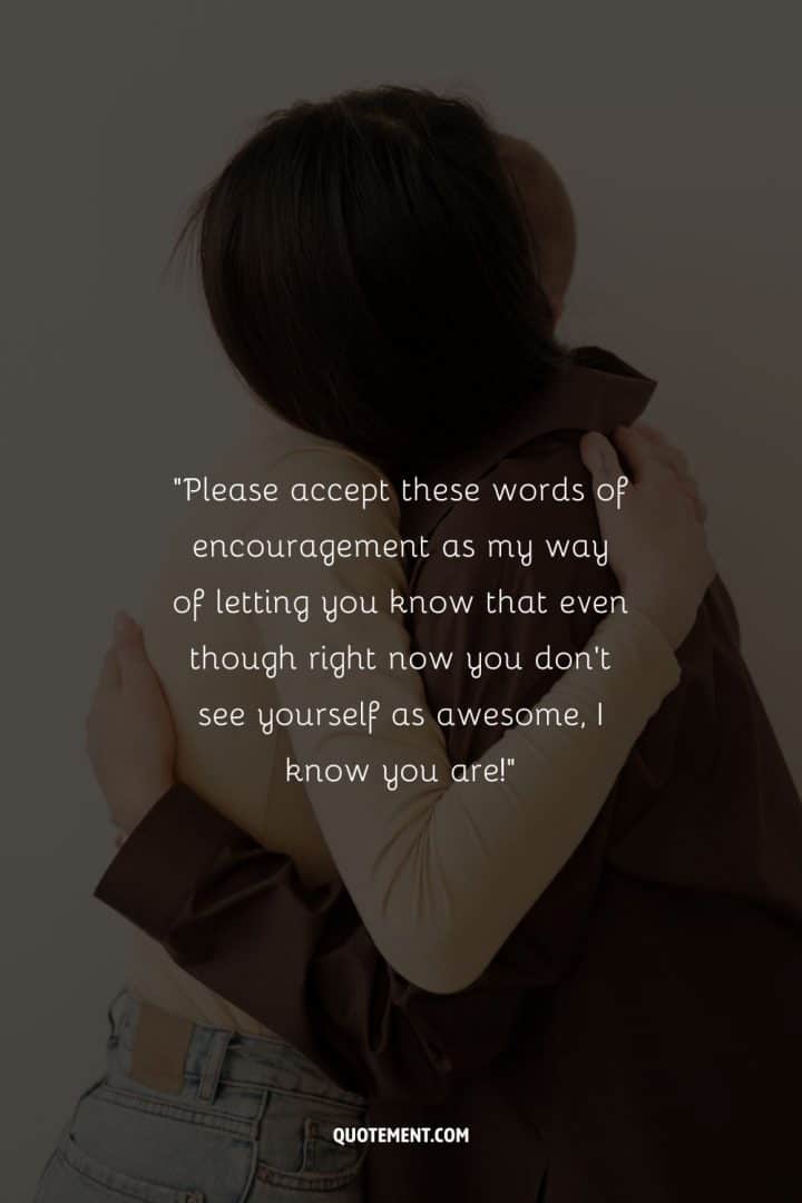 200 Words of Encouragement For A Friend To Empower Them