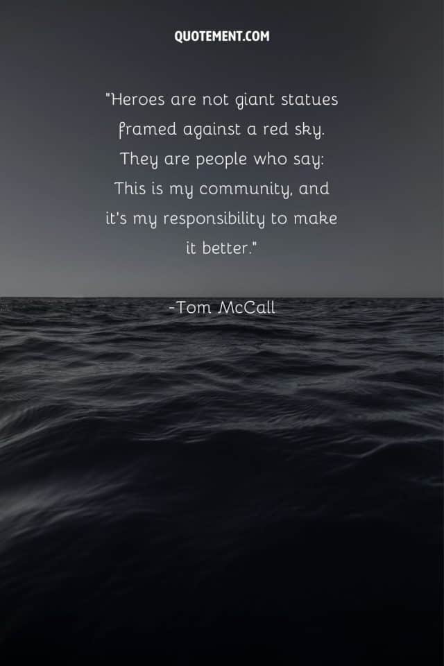 200 Empowering Hero Quotes To Ignite Your Brave Heart