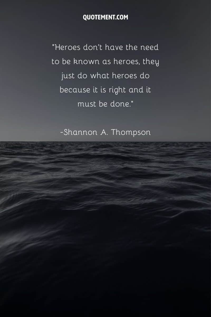 200 Empowering Hero Quotes To Ignite Your Brave Heart