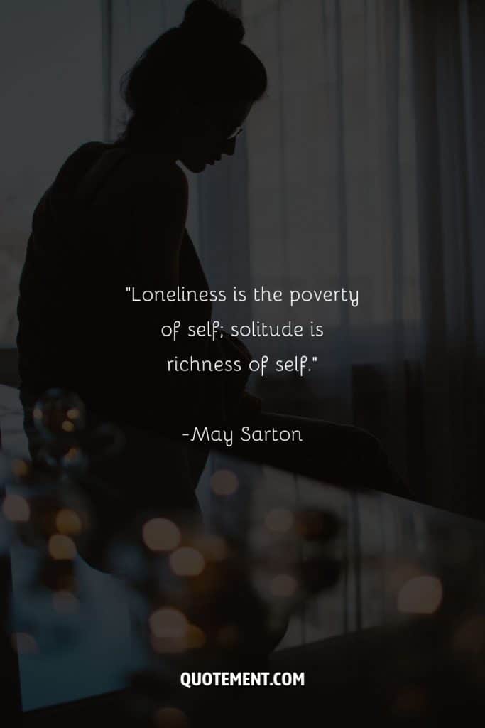 140 Quotes About Solitude That Will Make Sense To You