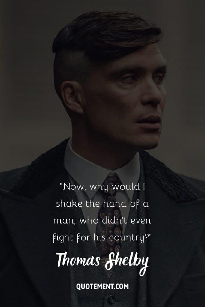 The Ultimate Collection Of 90 Thomas Shelby Quotes