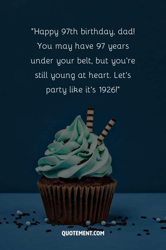 110 Ways To Say Happy 97th Birthday & Make Their Day