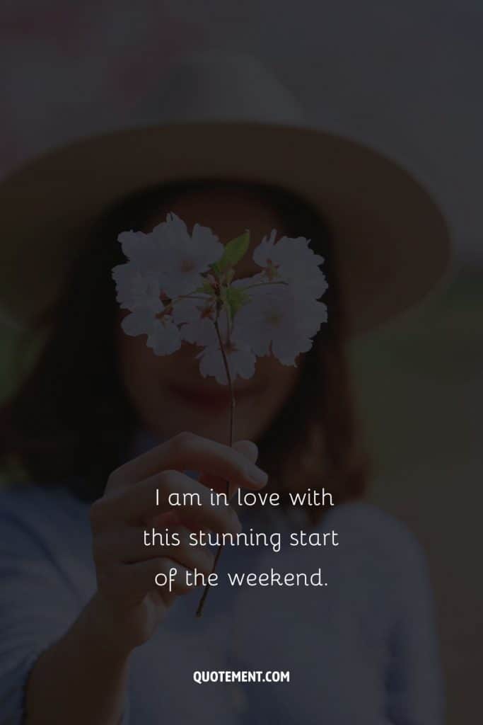 250 Saturday Affirmations For A Joyful And Blessed Weekend