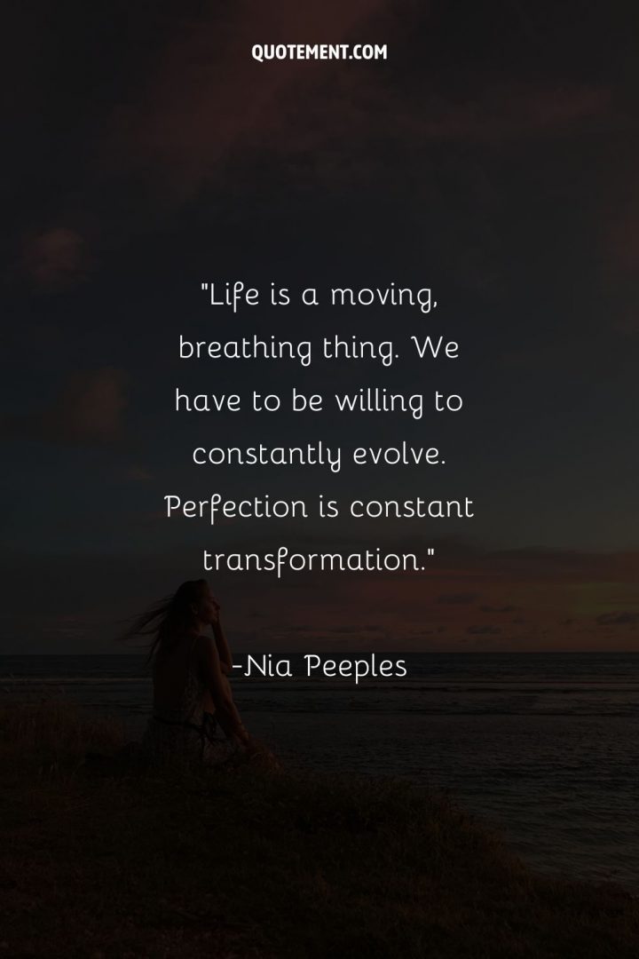 200 Powerful Quotes About Transformation To Inspire Change