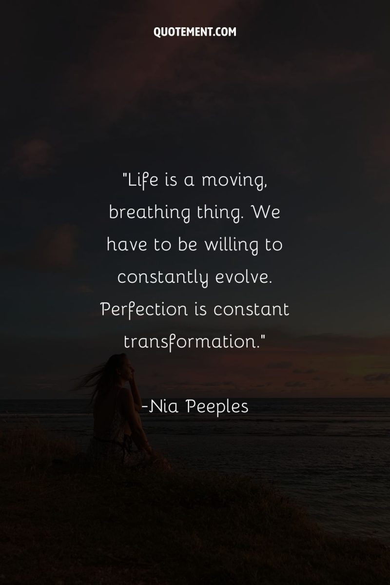 200 Powerful Quotes About Transformation To Inspire Change