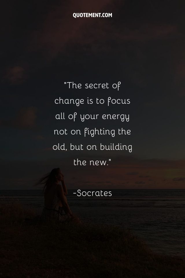 200 Powerful Quotes About Transformation To Inspire Change