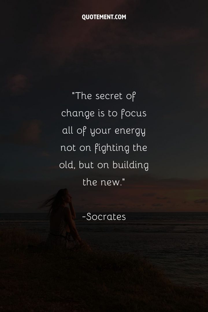200 Powerful Quotes About Transformation To Inspire Change