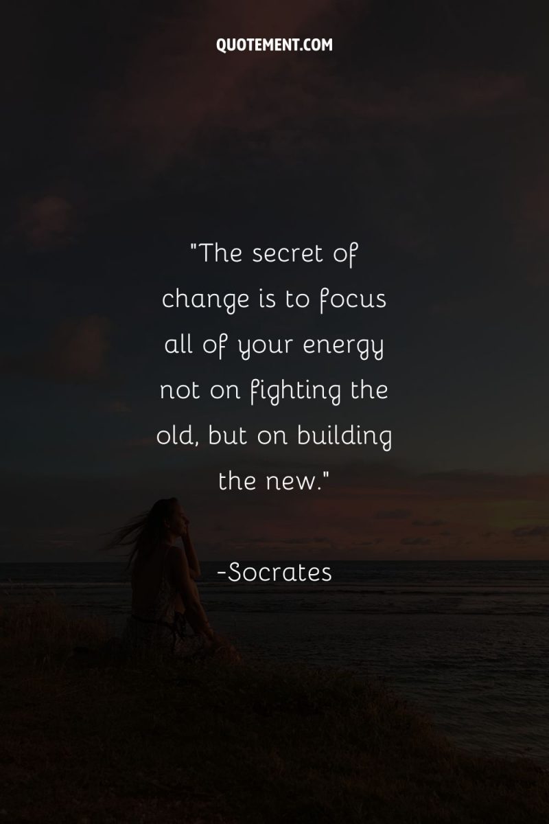 200 Powerful Quotes About Transformation To Inspire Change