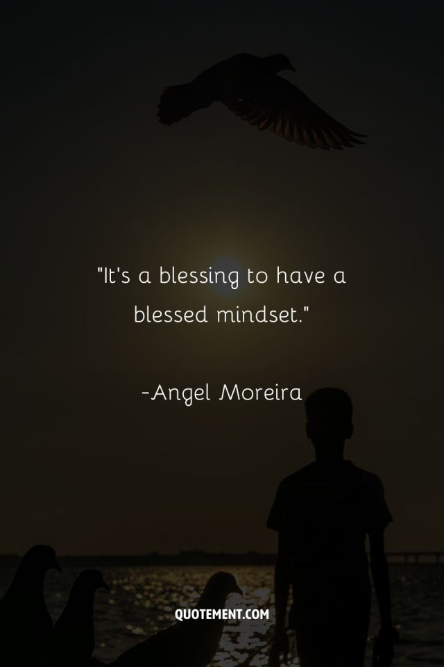 140 Blessing Quotes To Awaken Your Gratefulness