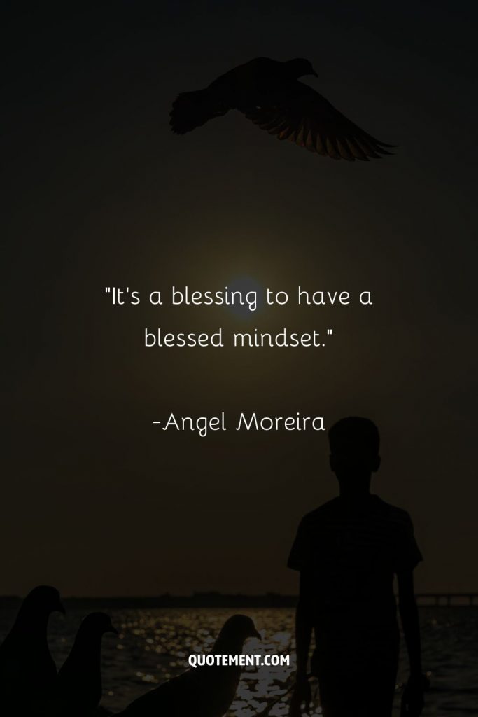 140 Blessing Quotes To Awaken Your Gratefulness