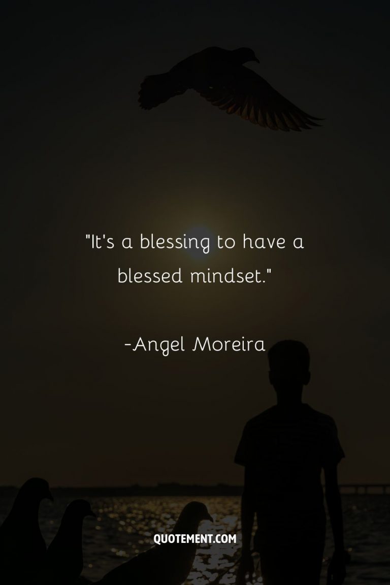 140 Blessing Quotes To Awaken Your Gratefulness