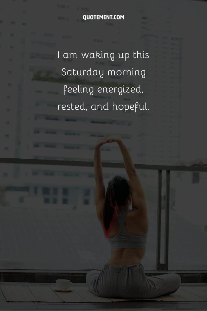 250 Saturday Affirmations For A Joyful And Blessed Weekend