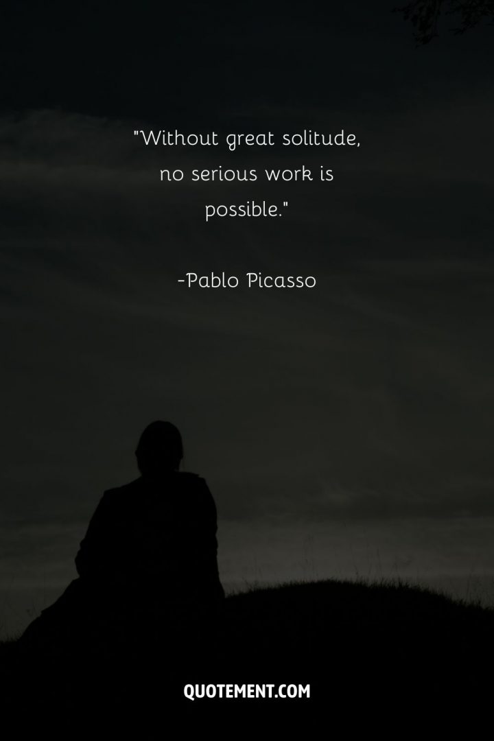 140 Quotes About Solitude That Will Make Sense To You
