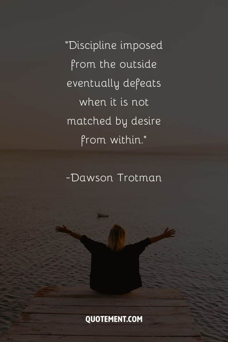 150 Discipline Quotes To Unlock Your Potential And Success