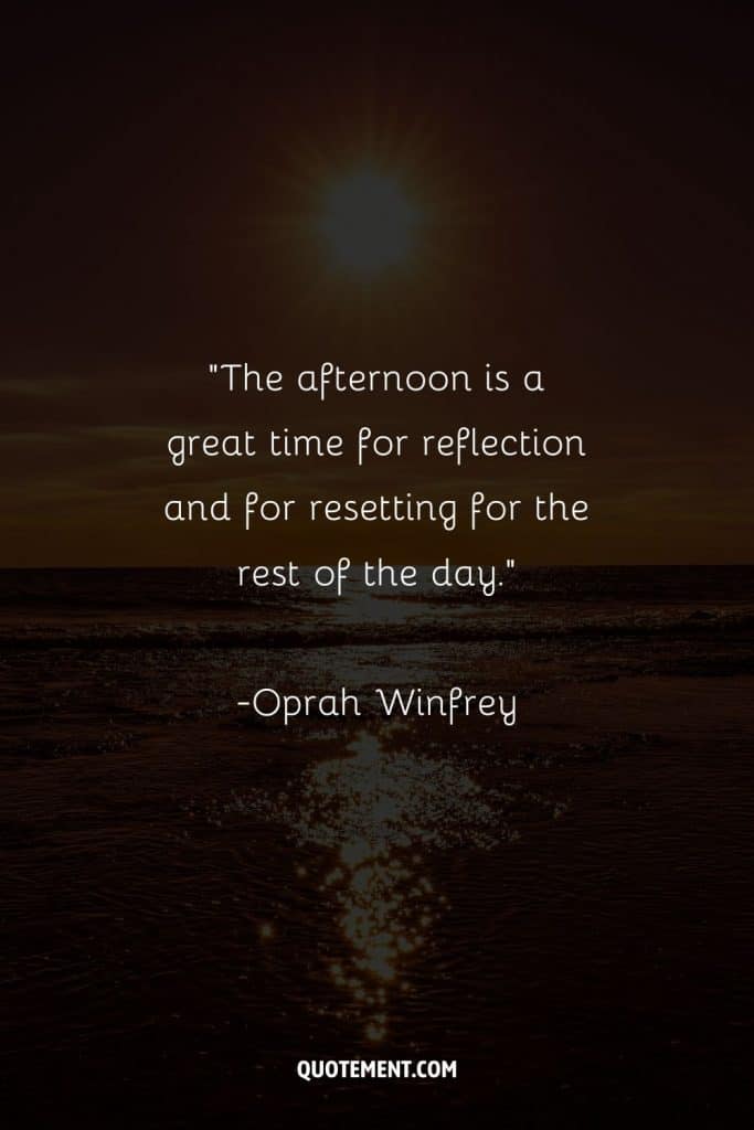 130 Inspiring Good Afternoon Quotes To Unwind And Revive