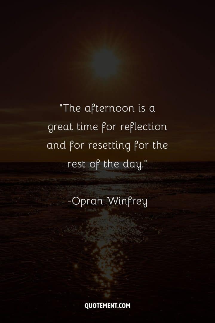 130 Inspiring Good Afternoon Quotes To Unwind And Revive
